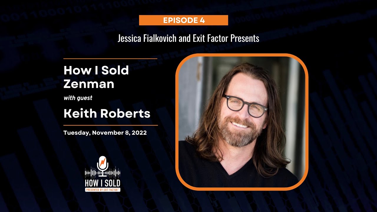 04: Keith Roberts, How I Sold Zenman (Video Interview) - YouTube