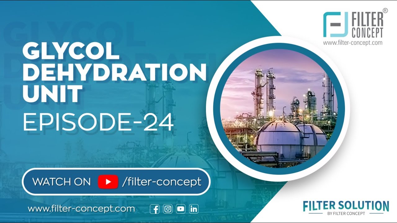 𝐄𝐩 - 𝟐𝟒 𝐆𝐥𝐲𝐜𝐨𝐥 𝐃𝐞𝐡𝐲𝐝𝐫𝐚𝐭𝐢𝐨𝐧 𝐔𝐧𝐢𝐭 (𝐨𝐢𝐥 & 𝐆𝐚𝐬) - YouTube