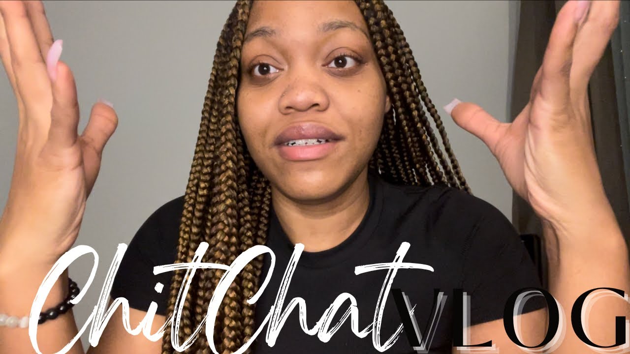 CHIT CHAT VLOG| THIS IS WHERE I’M AT WHEN IT COMES TO MY LOVE LIFE… IM ...