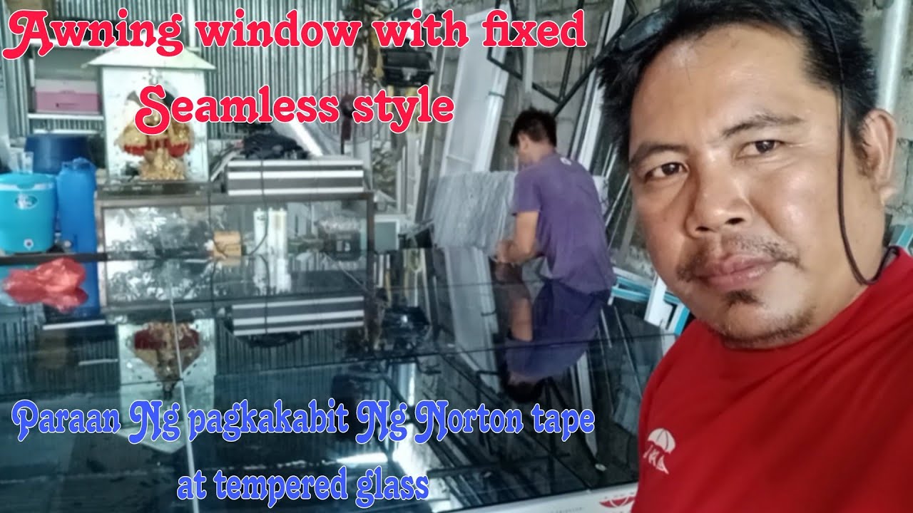 Pag lagay Ng Norton tape /Seamless awning window with fixed - YouTube