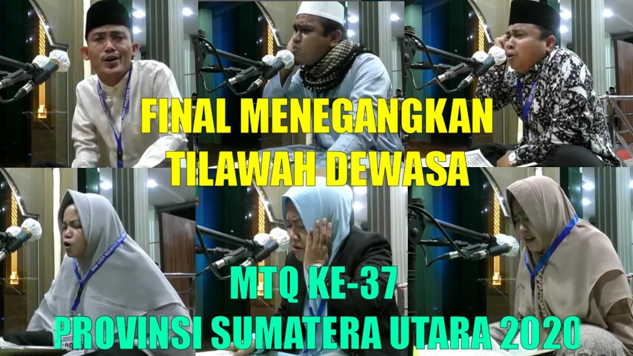 FINAL MENEGANGKAN TILAWAH DEWASA MTQ-37 PROVINSI SUMATERA UTARA 2020 ...