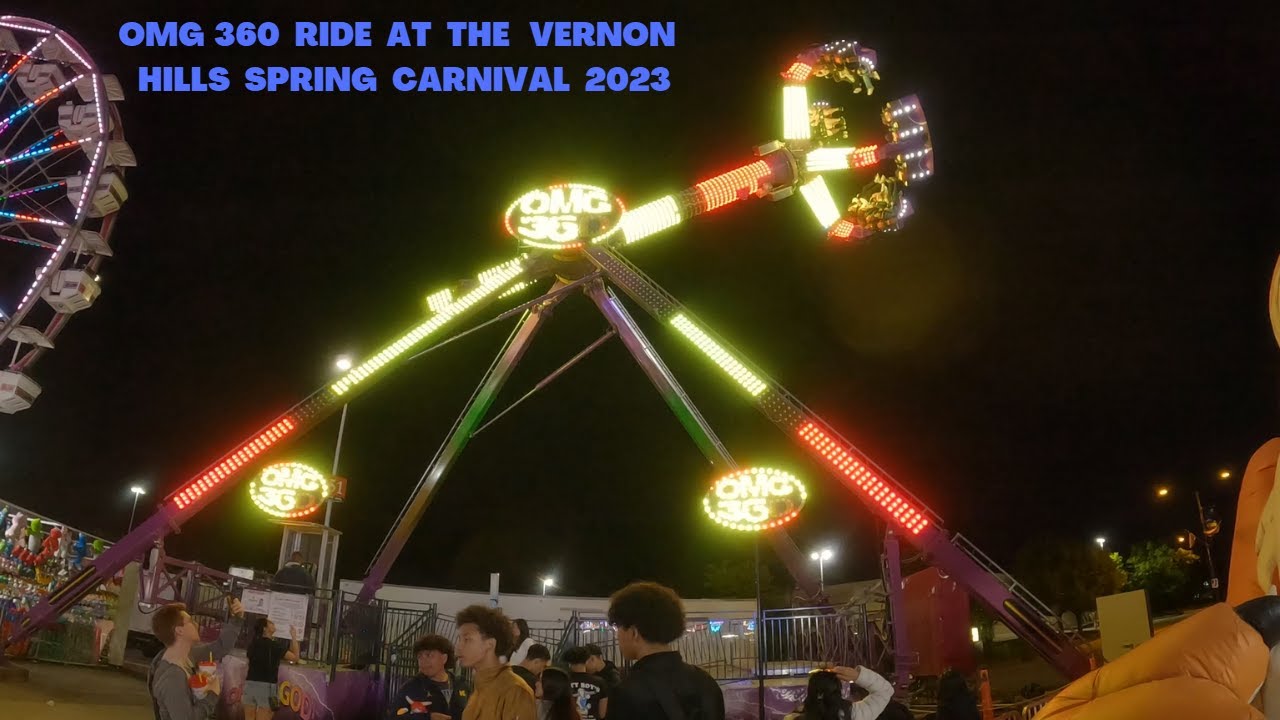 OMG 360 Ride At The Vernon Hills Spring Carnival 2023 - YouTube
