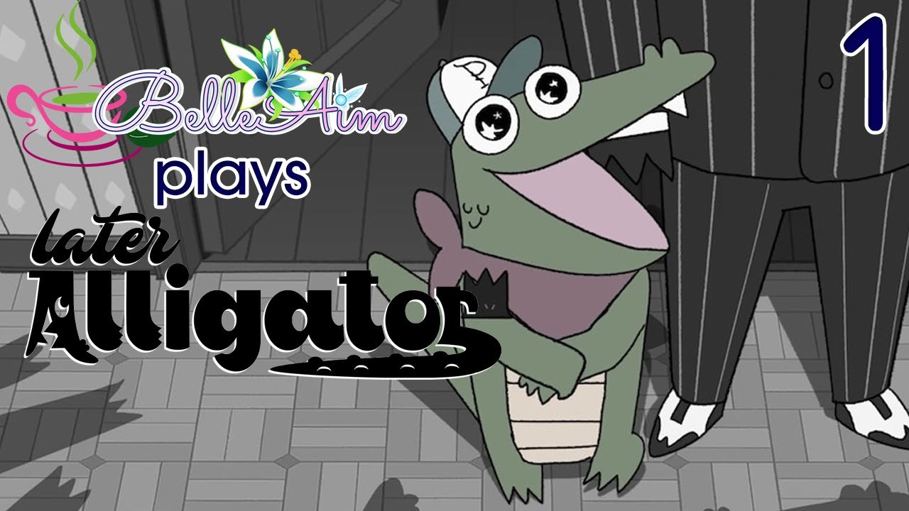Later Alligator for the first time! Point and click adventure game let ...