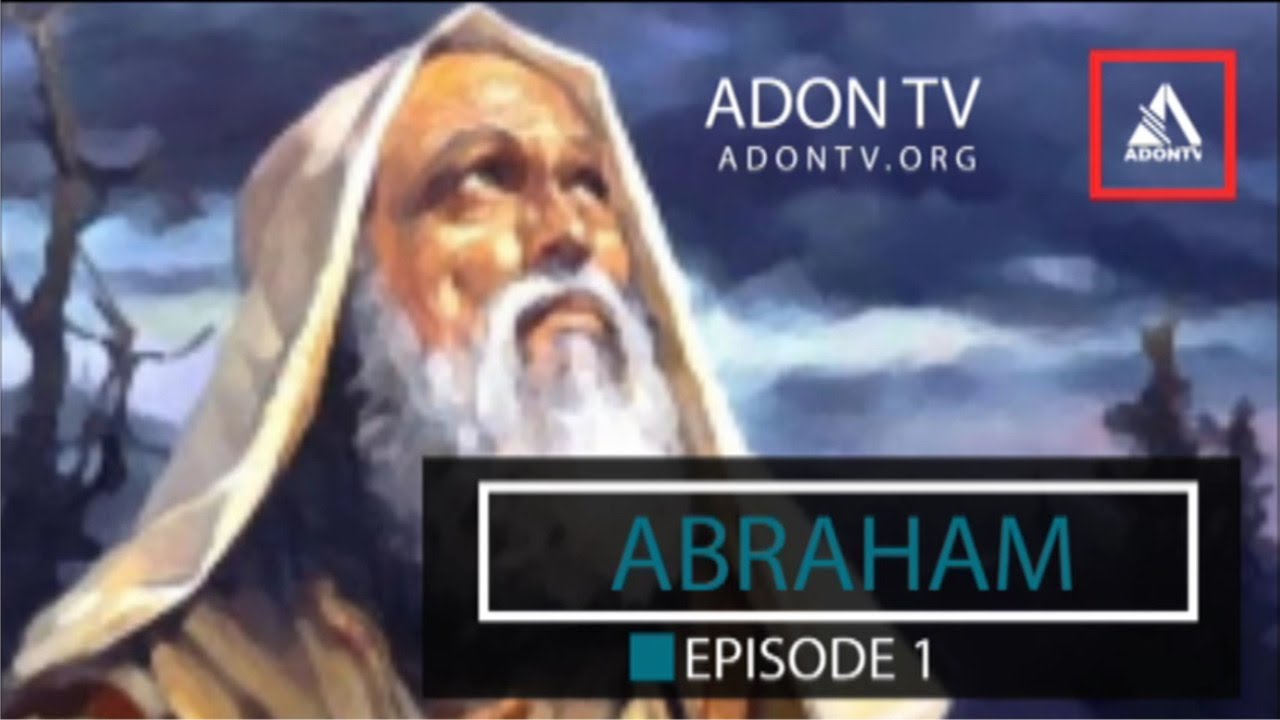 ABRAHAM EPISODE 2 - YouTube