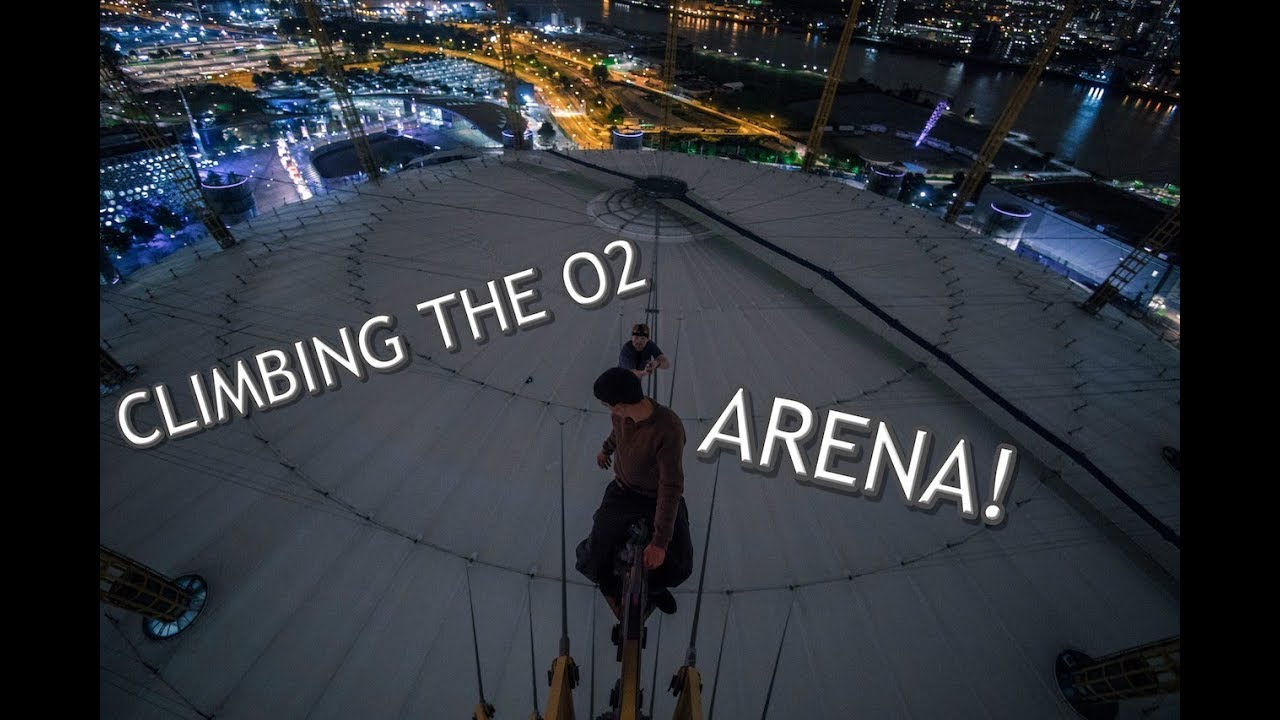 CLIMBING THE O2 ARENA! - YouTube