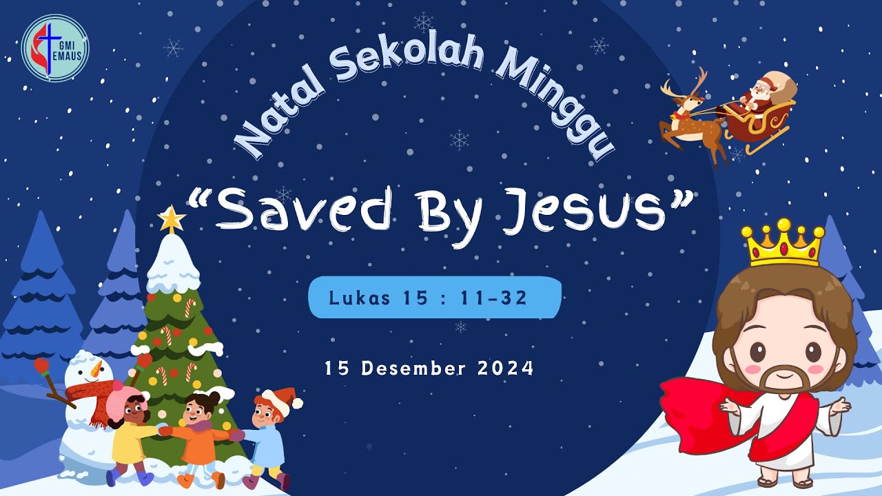 Natal Sekolah Minggu GMI Emaus | 15 Des'24 | Pkl 14.00 Wib | "Saved By ...