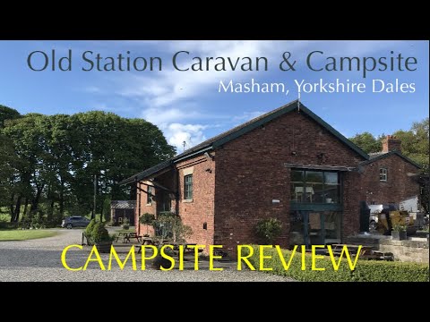 Masham Old Station Campsite Review - YouTube