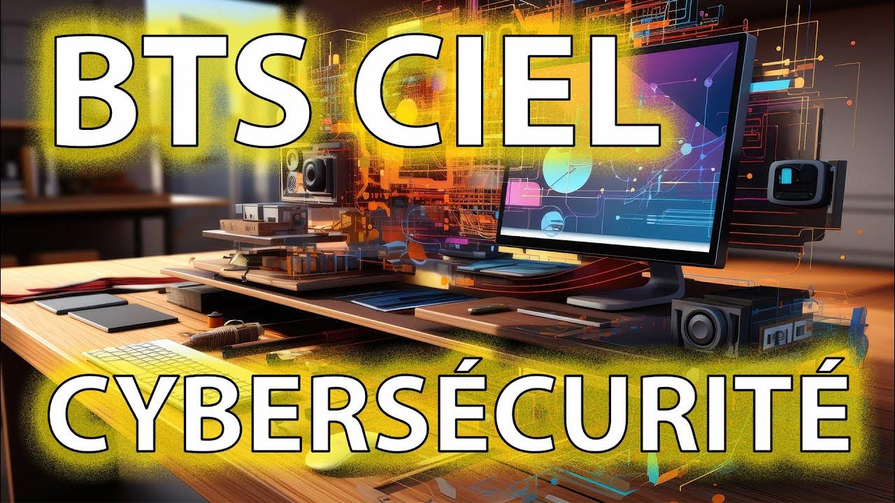 BTS CIEL : Cybersécurité, Informatique et réseaux, Électronique - YouTube