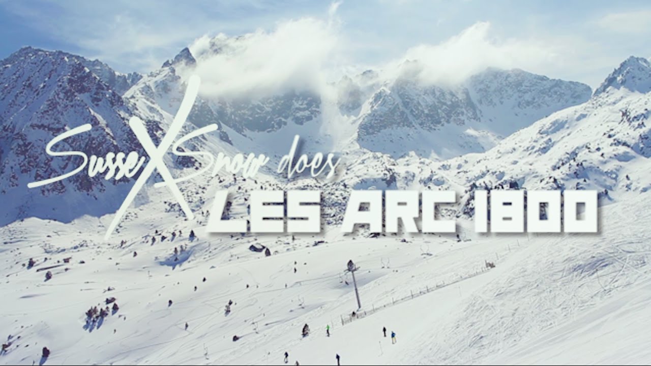 SUSSEX SNOW - Les Arc 1800 // December 2016 - YouTube