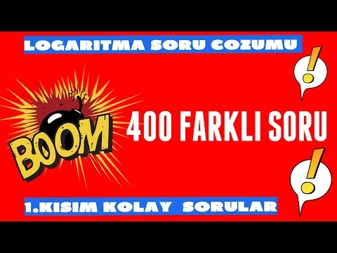 LOGARİTMA SORU ÇÖZÜMÜ (400 ADET) 1.KISIM KOLAY SORULAR YGS-LYS-KPSS-DGS-ALES-TEOG