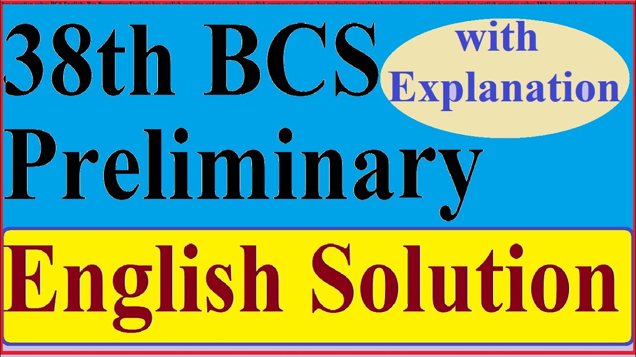 38th BCS English MCQ Solution | BCS Question Solution | BCS Preliminary ...