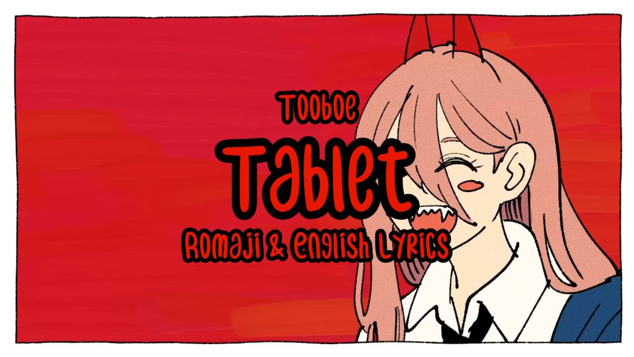 Chainsaw Man Ending 4 - Tooboe 「Jouzai」 Tablet | Romaji and English ...