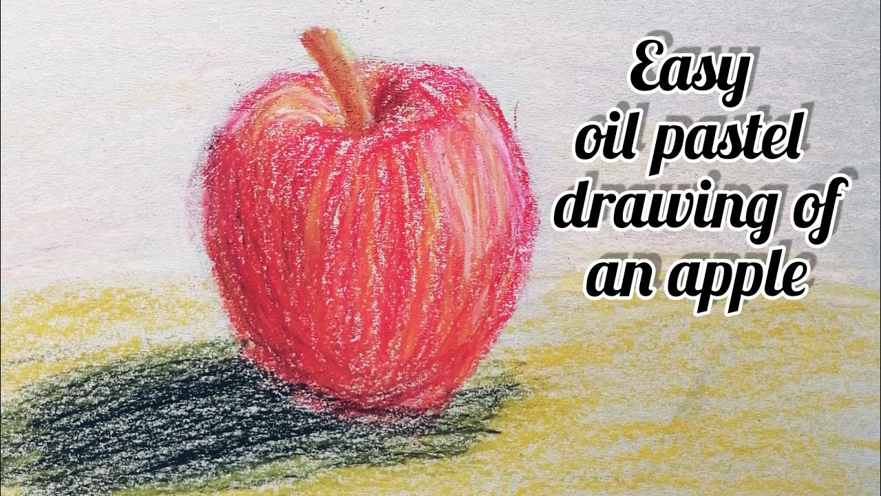 Create an Apple Masterpiece in Minutes with Oil Pastels! - YouTube