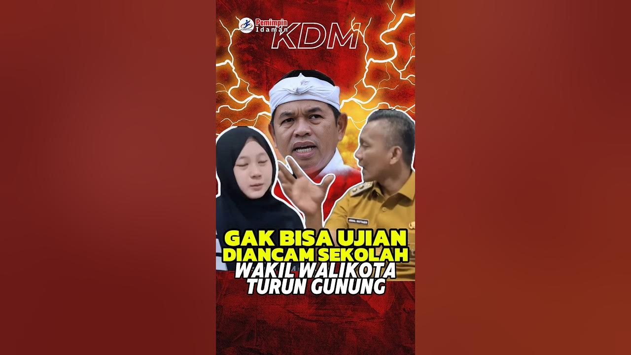 Siswa Gak Bisa Ikut Ujian Sekolah #wakilwalikota #gubernurjawabarat #kangdedymulyadi #kdm - YouTube
