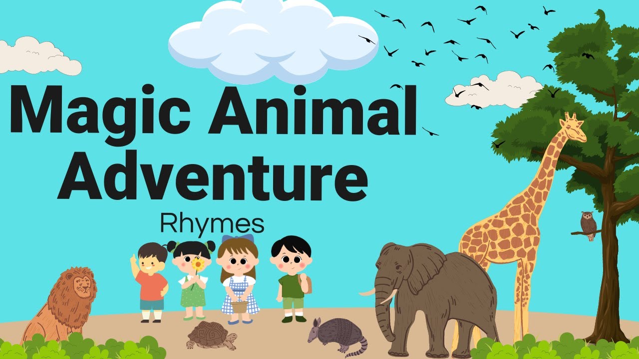 Magic animal Adventure rhymes | kids rhymes | kids rhymes in english ...