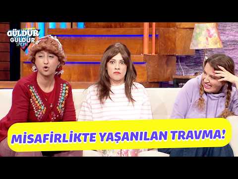 Misafirlikte Yaşanılan Travma! - Güldür Güldür Show