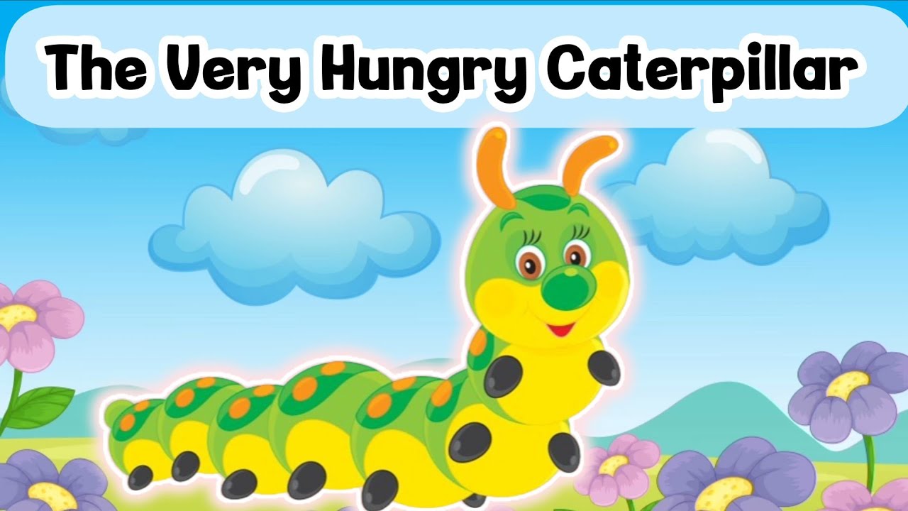 The Very Hungry Caterpillar || Story in English || Moral Story || Short ...