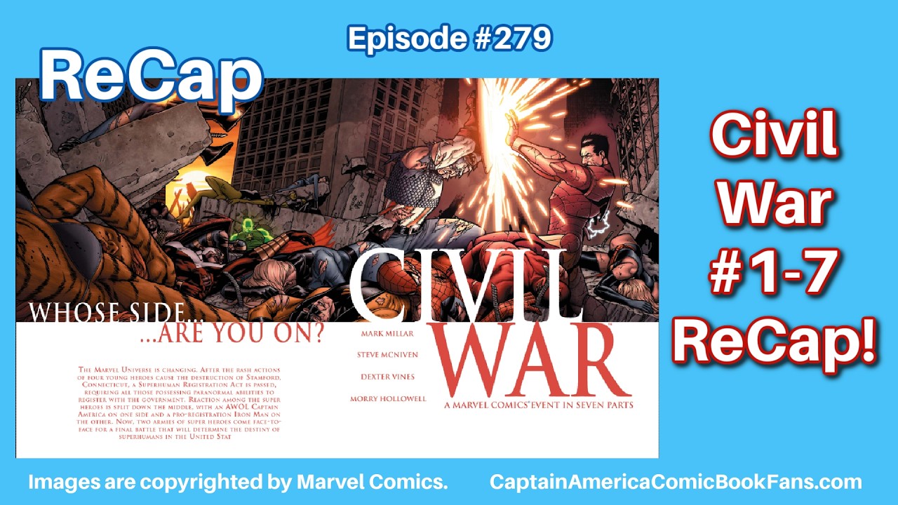 #279: Civil War #1-7 ReCap! (2006) Mark Millar / Steve McNiven - YouTube