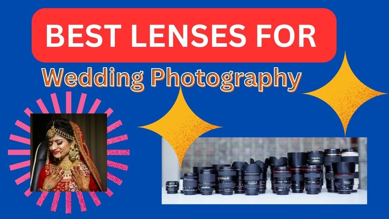 Lens Selection Strategies : A Guide to Choosing Lenses for Wedding ...