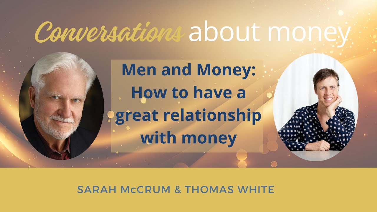 Men and Money: How to have a great relationship with money - YouTube