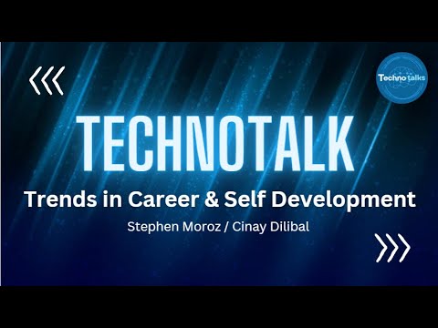 Technotalk - "Trends in Career and Self Development" - Stephen Moroz ...