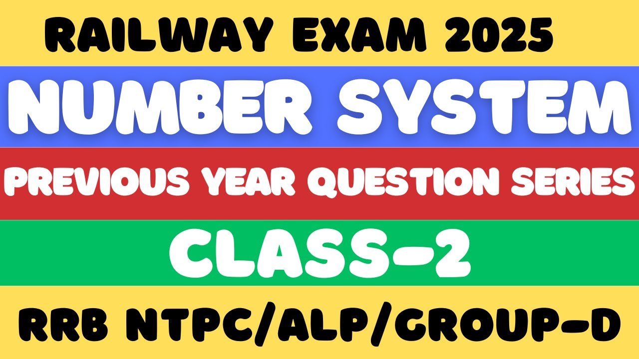 MATHS PYQ SERIES FOR RAILWAY EXAMS | RRB NTPC/ALP/RPF/GROUP-D | Class 2 ...