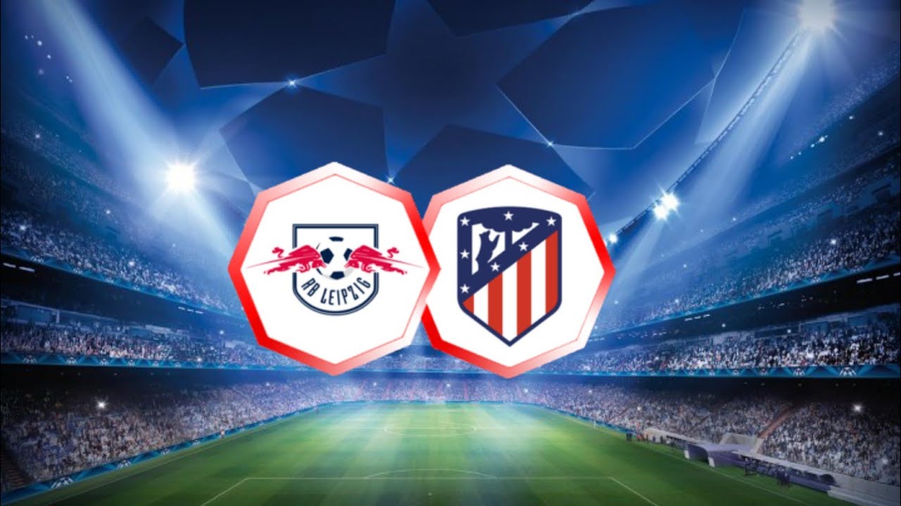 Rb leipzig vs Atletico madrid full - YouTube