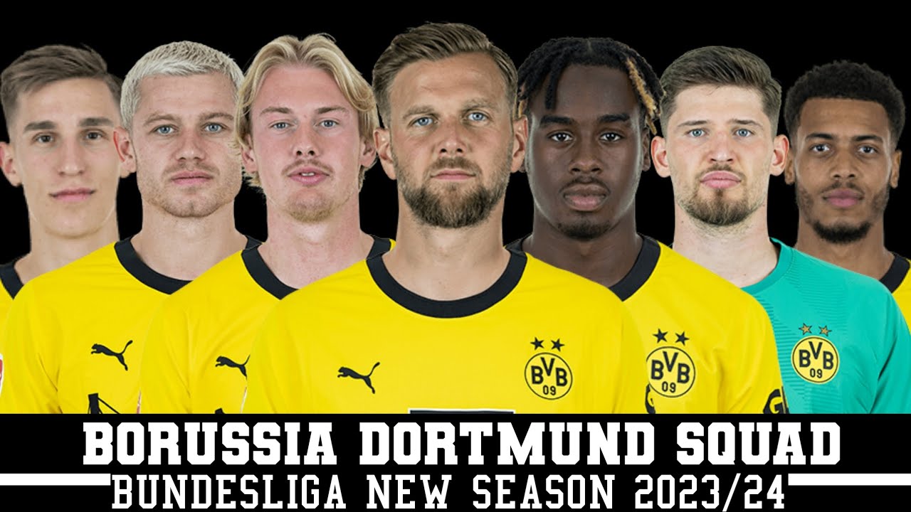 BORUSSIA DORTMUND SQUAD~ NEW SEASON 2023/24 - YouTube