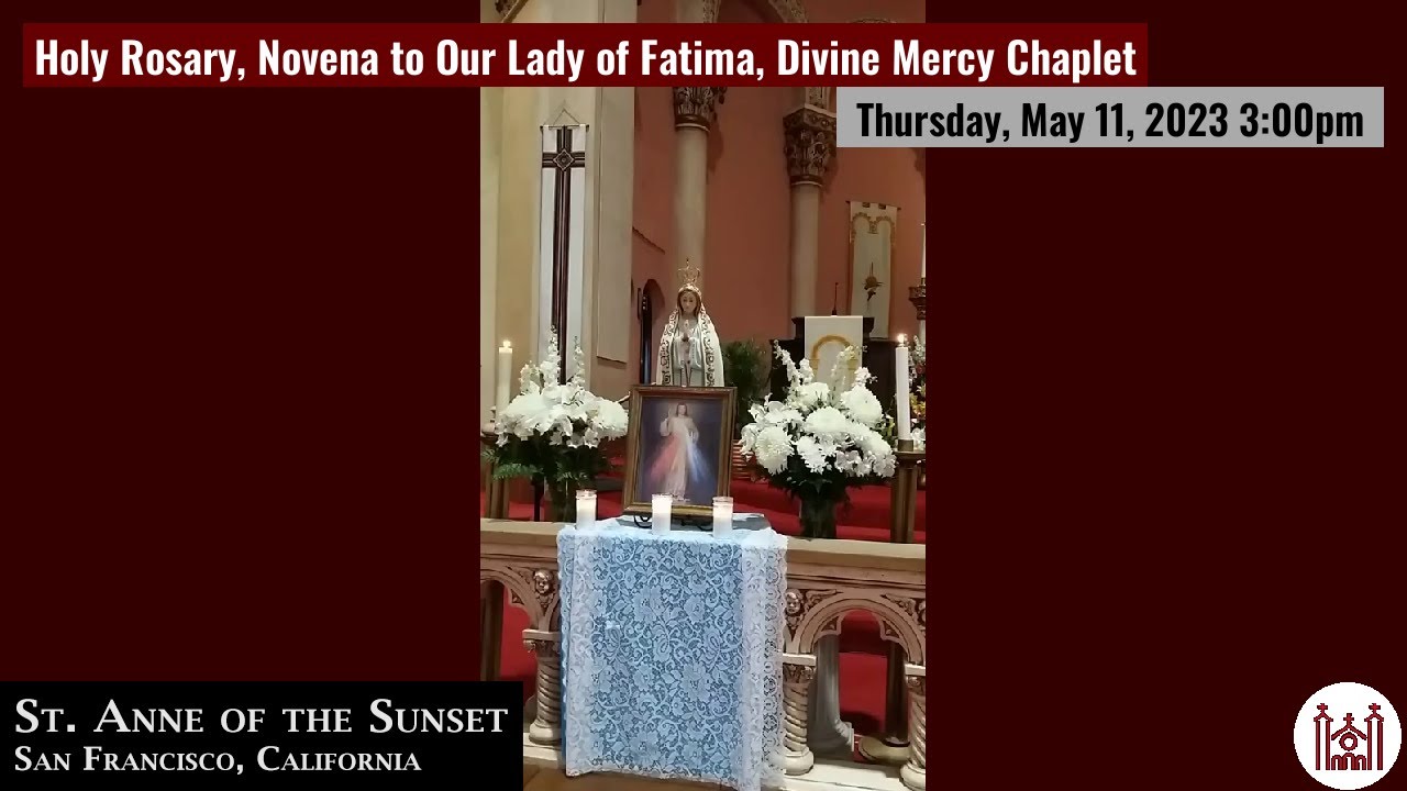 Holy Rosary, Novena to Our Lady of Fatima, Divine Mercy Chaplet ...