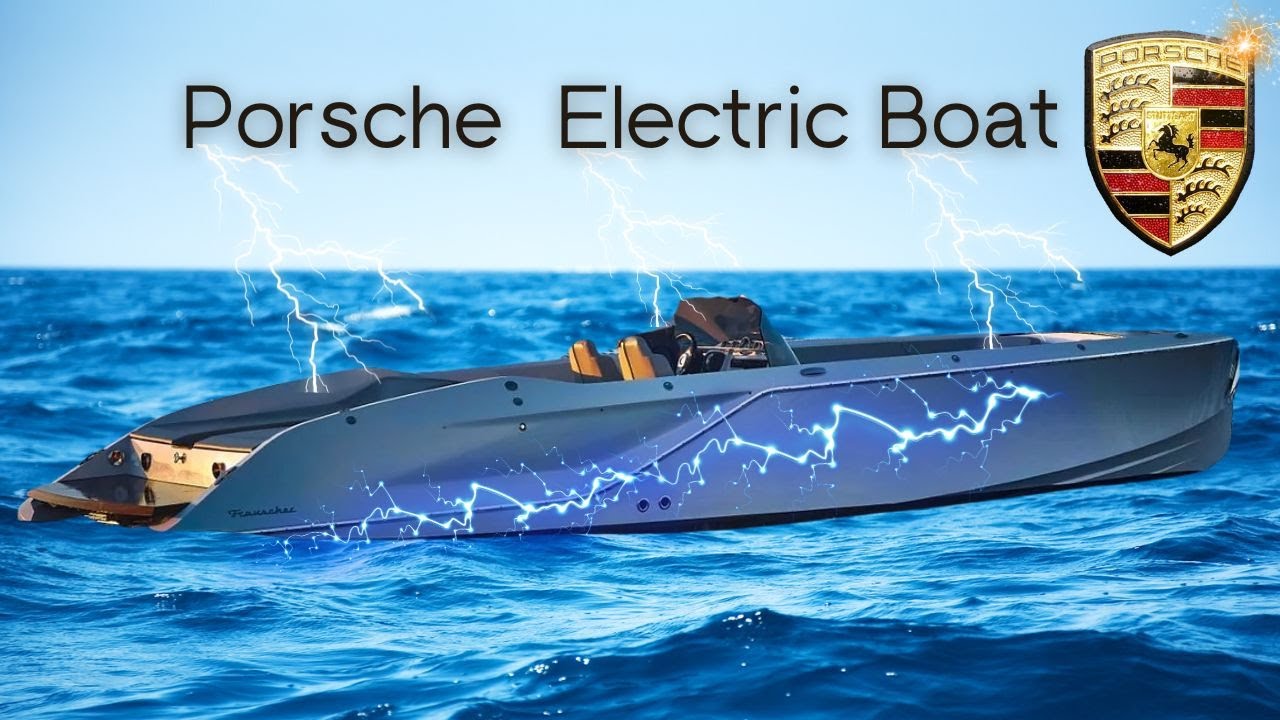 WORLD FIRST ELECTRICAL PORSCHE BOAT | DÜNYA'NIN İLK ELEKTİRİKLİ PORSCHE ...
