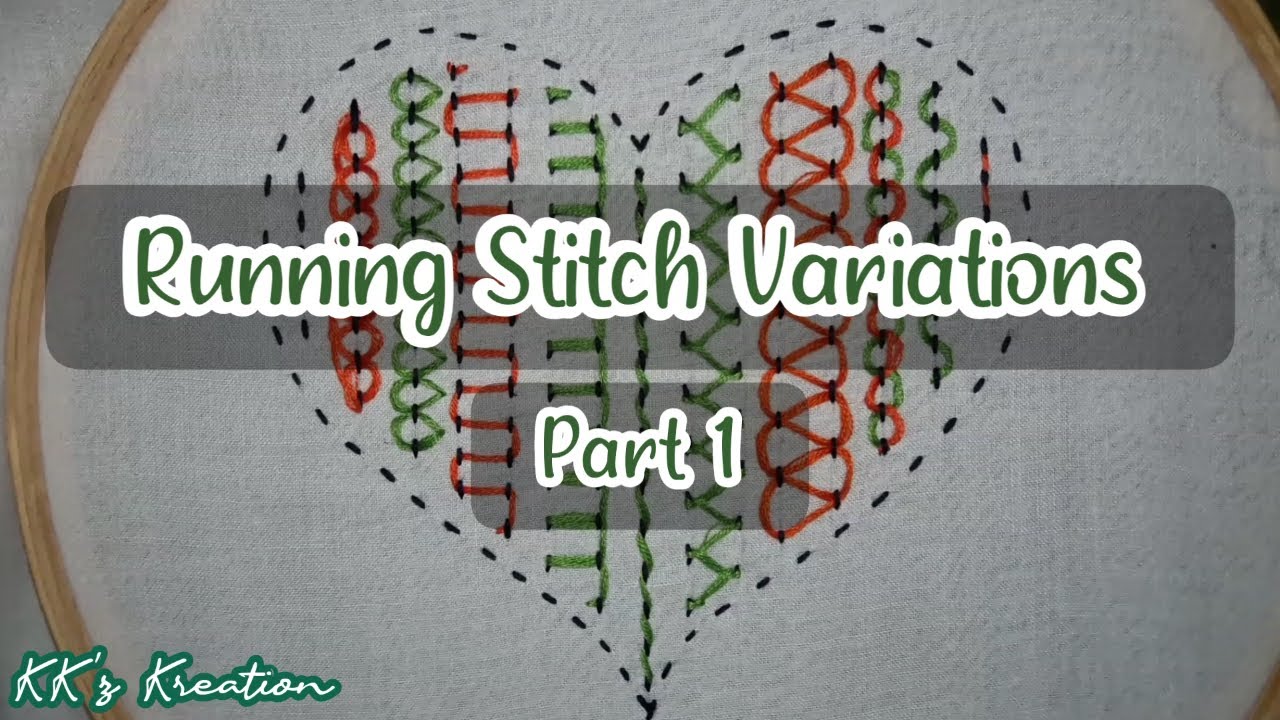 Running Stitch Family - Part 1 | 11 types of Running Stitches ...