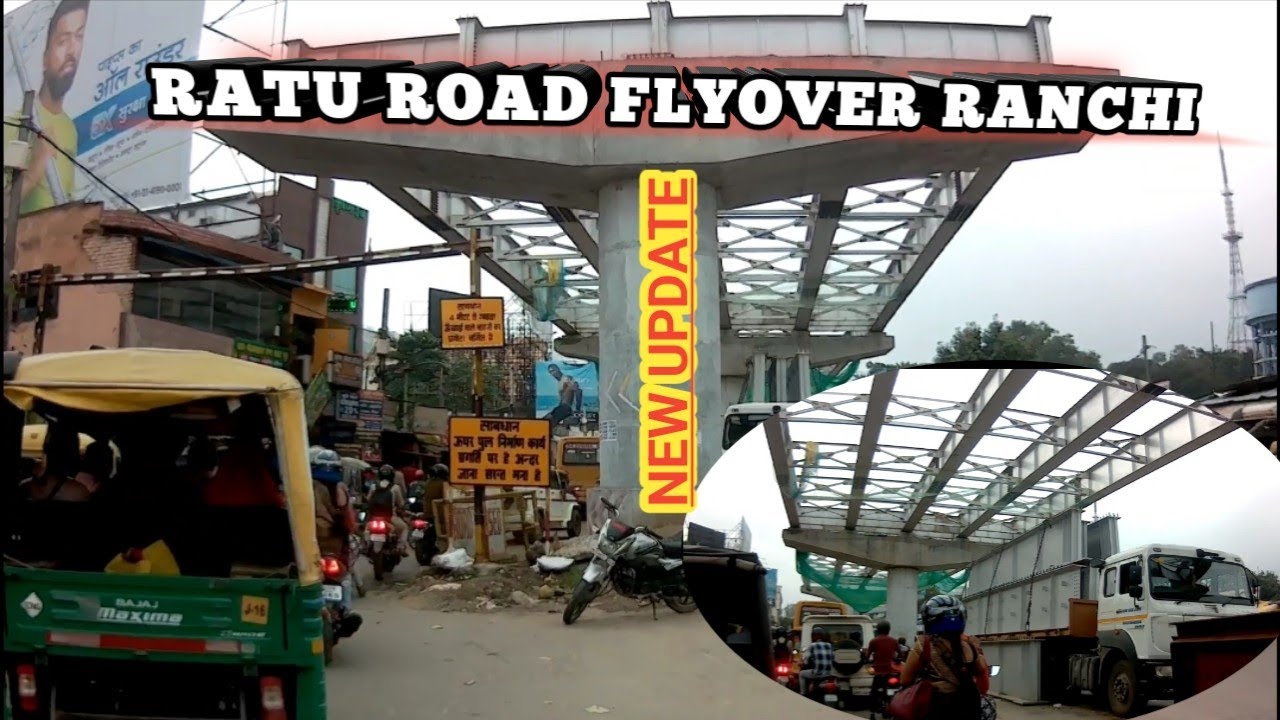 Ranchi Flyover || Ratu road flyover ranchi || kantatoli flyover ...