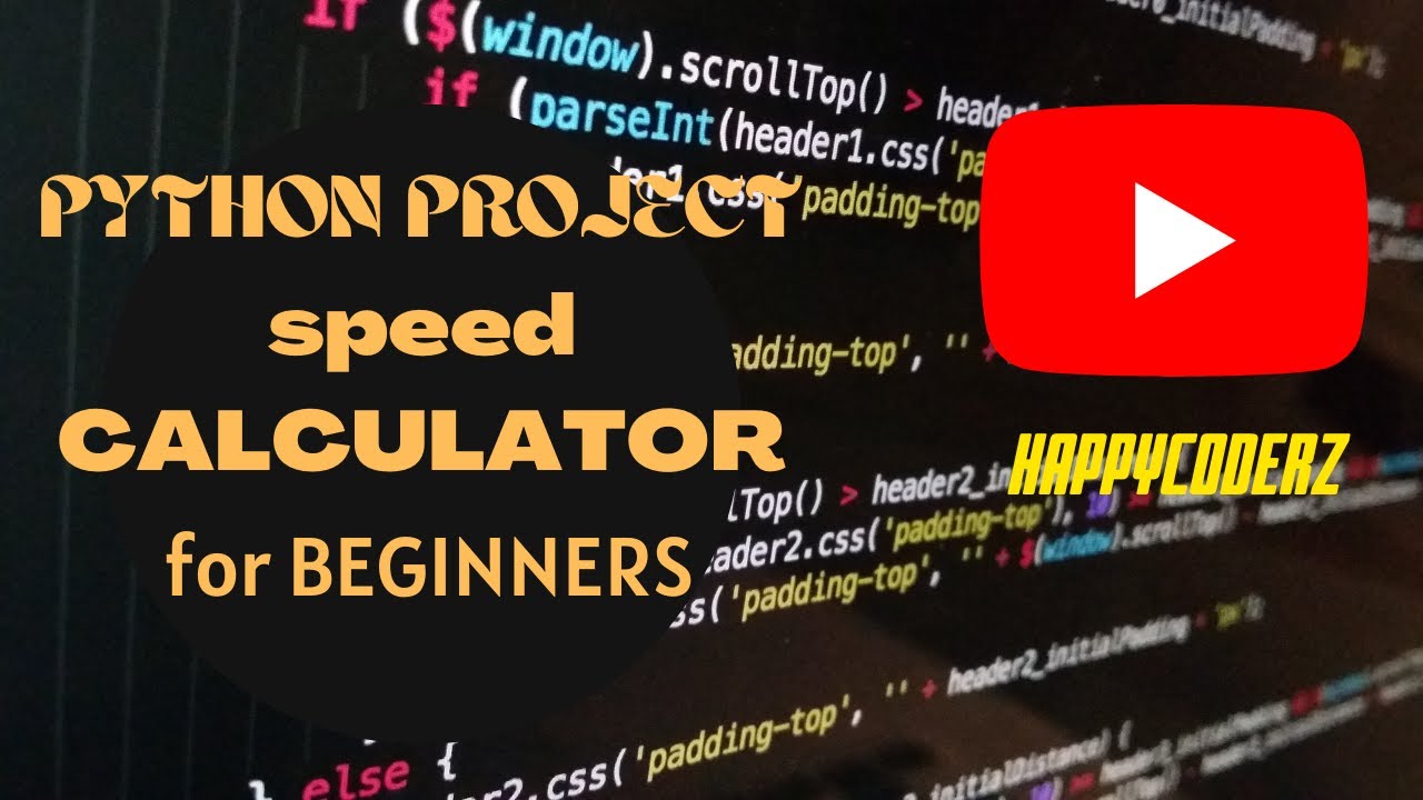 PYTHON PROJECT - 4 SPEED CALCULATOR FOR BEGINNERS - YouTube