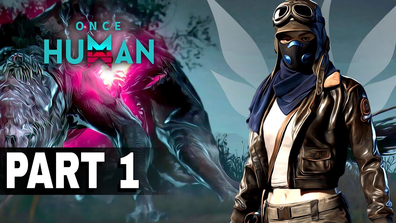 Once Human Walkthrough Gameplay Part 1 The Eve of Evolution - 4k (Full ...