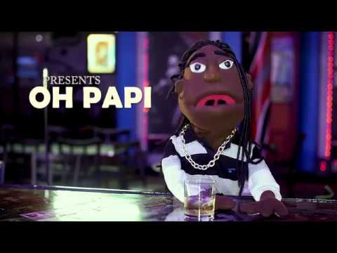 OH PAPI - YouTube