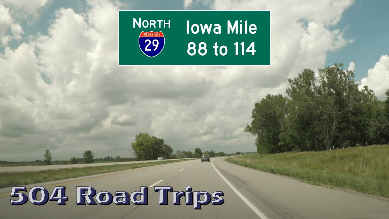 Road Trip #603 - I-29 North - Iowa - Mile 88 to 114 - YouTube