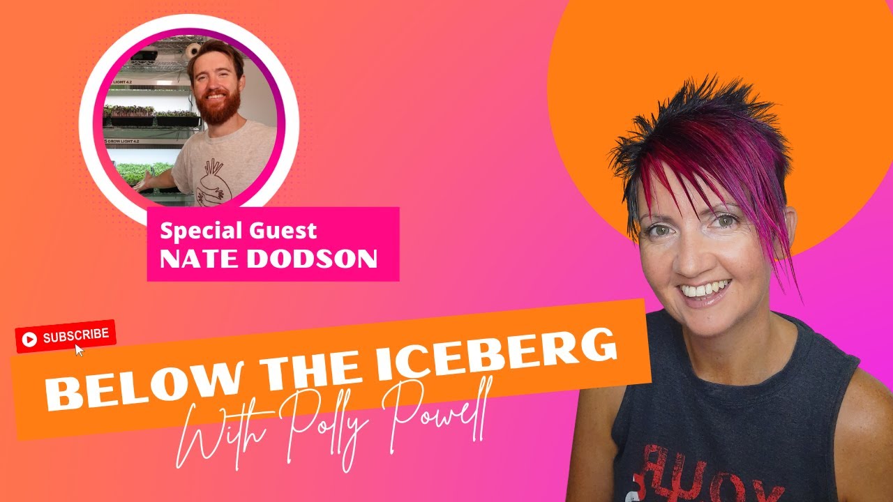 1. Nate Dodson - Microgreens Farmer | Below The Iceberg - YouTube