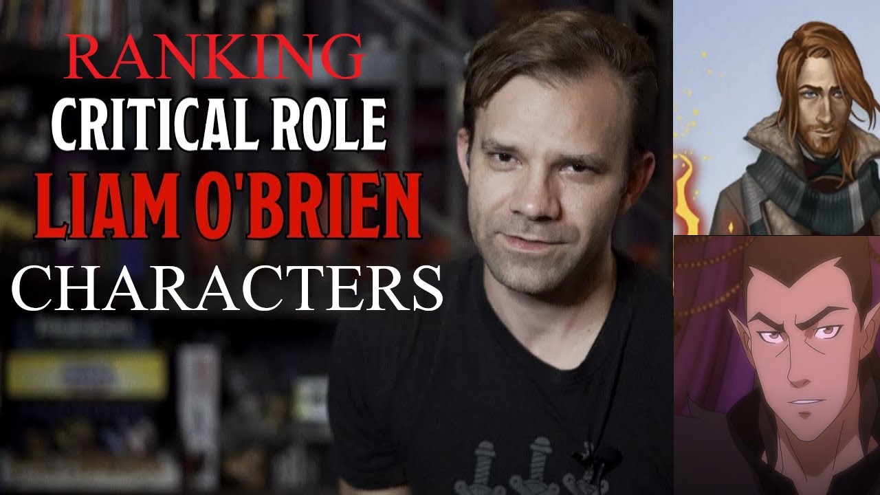 Ranking Liam's Characters Critical Role - YouTube