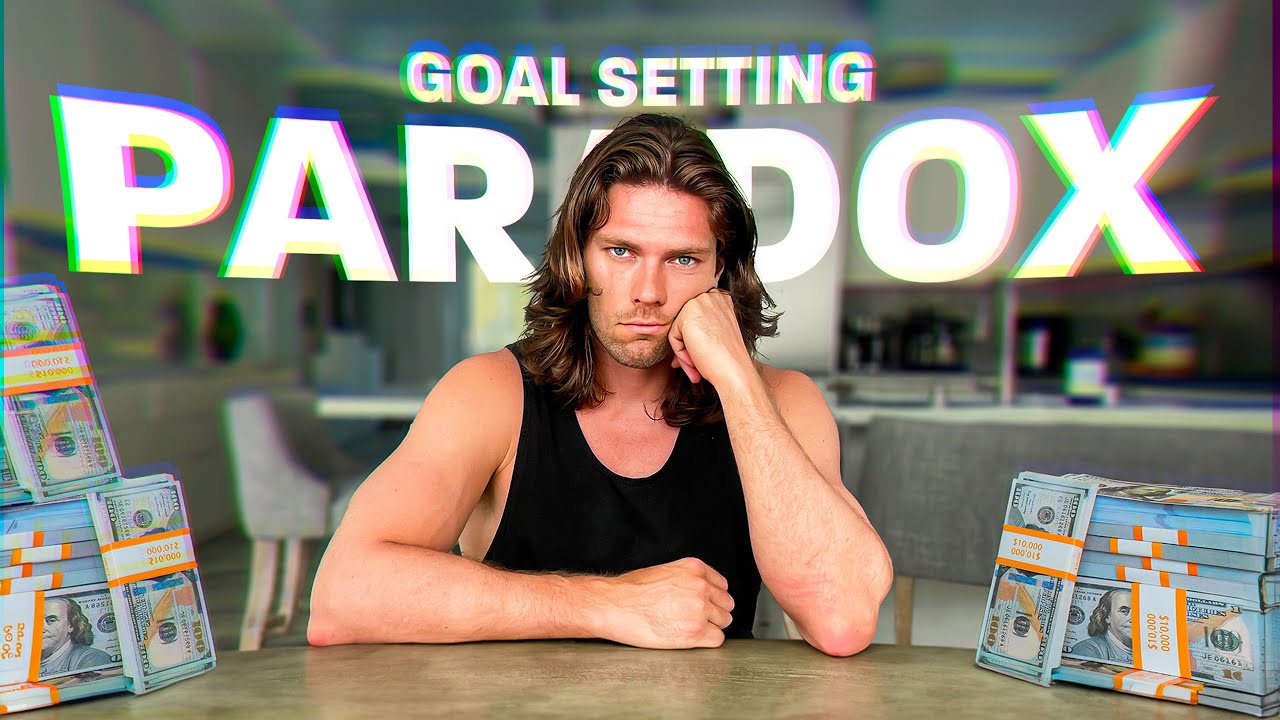 The Goal Setting Paradox That Actually Makes You Rich - YouTube