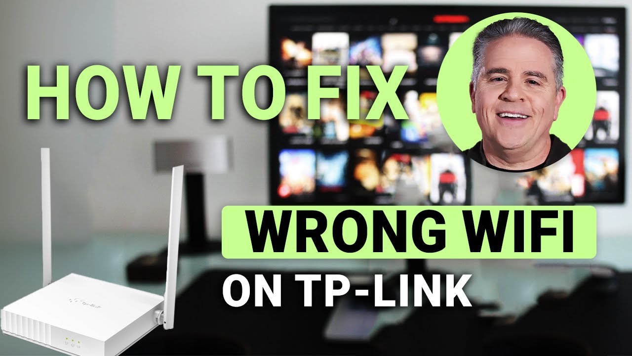 How To Fix Wrong Wi-Fi Connection on TP-Link: Connect to the Right ...