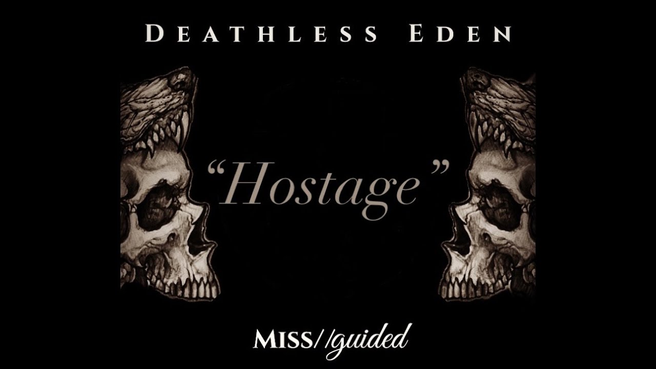 Deathless Eden - Hostage (ft. Andrew East of Alive In Color) - YouTube