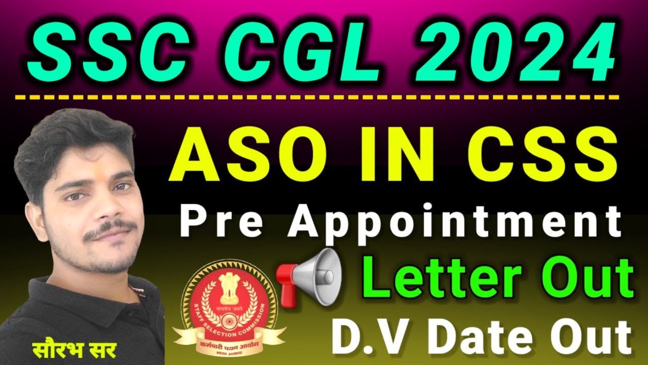 ASO IN CSS PRE APPOINTMENT LETTER OUT || DV DATE OUT || IMPORTANT ...