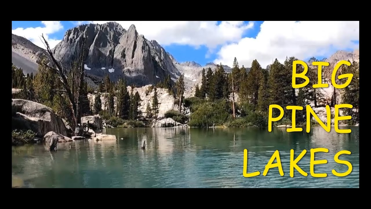 Big Pine campground & Lakes - INYO NATIONAL FOREST - YouTube