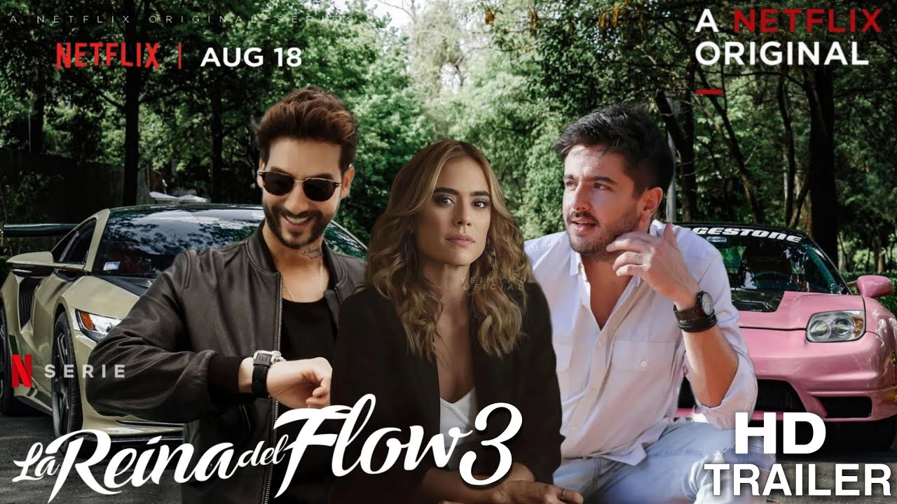 La Reina Del Flow Tercera Temporada Tráiler | Musica Y Puro Flow ...