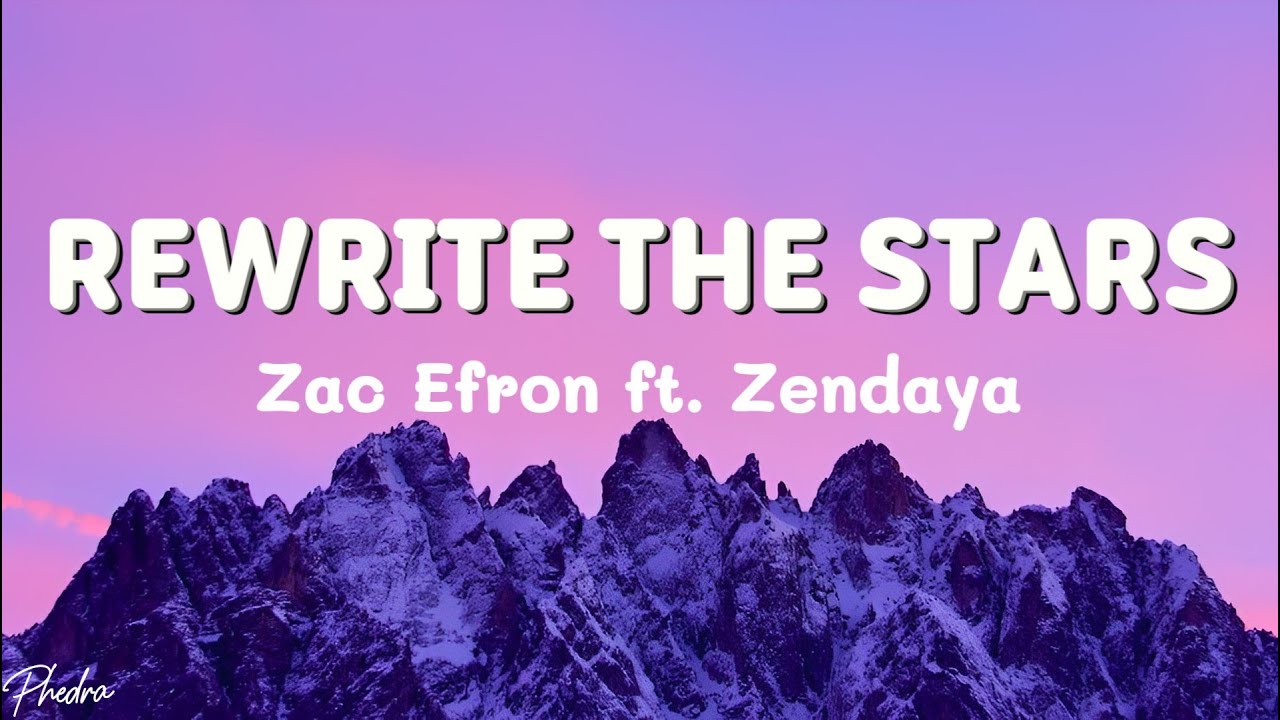 Rewrite The Stars - Zac Efron & Zendaya (Lyrics) - YouTube