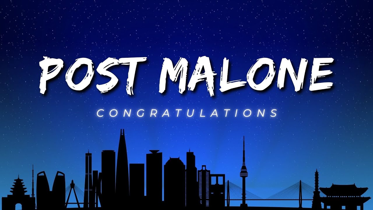 Post Malone - Congratulations (Lyrics) ft. Quavo - YouTube