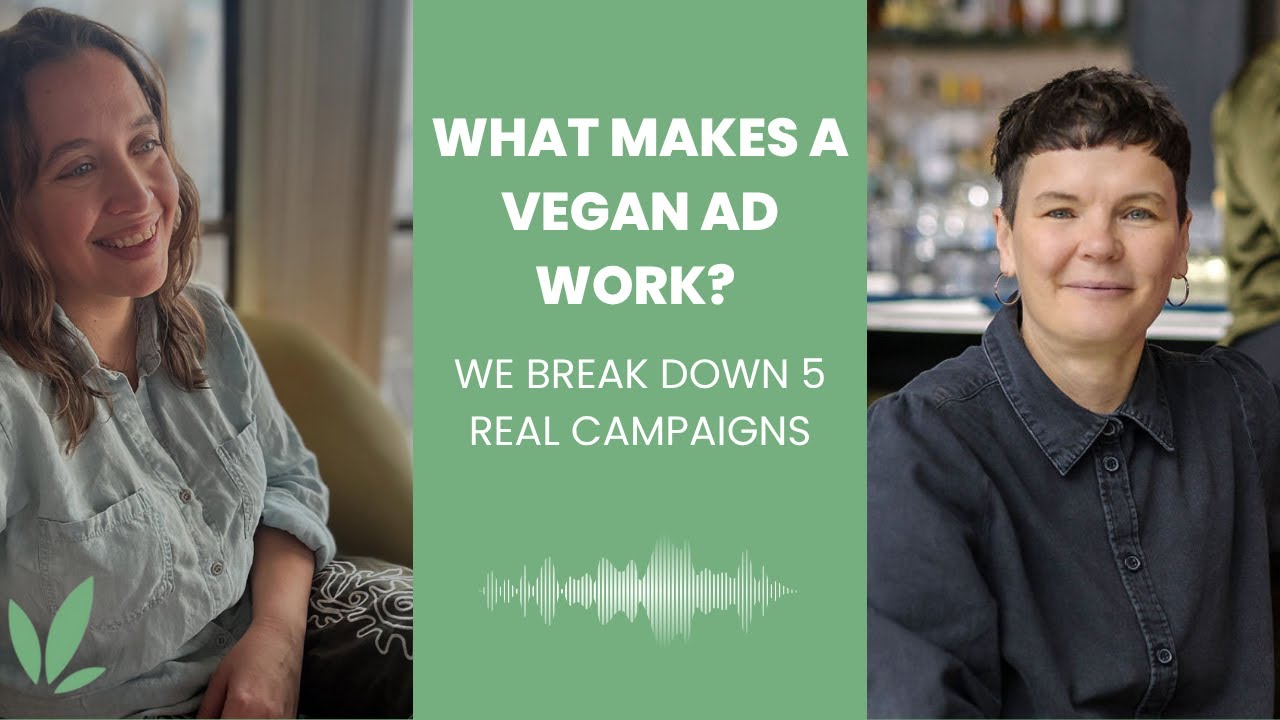 What Makes a Vegan Ad Work? We Break Down 5 Real Campaigns - YouTube