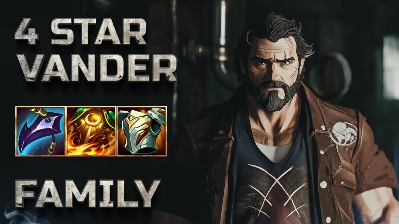 4 Star Vander | Family | TFT Into the Arcane | Teamfight Tactics - YouTube