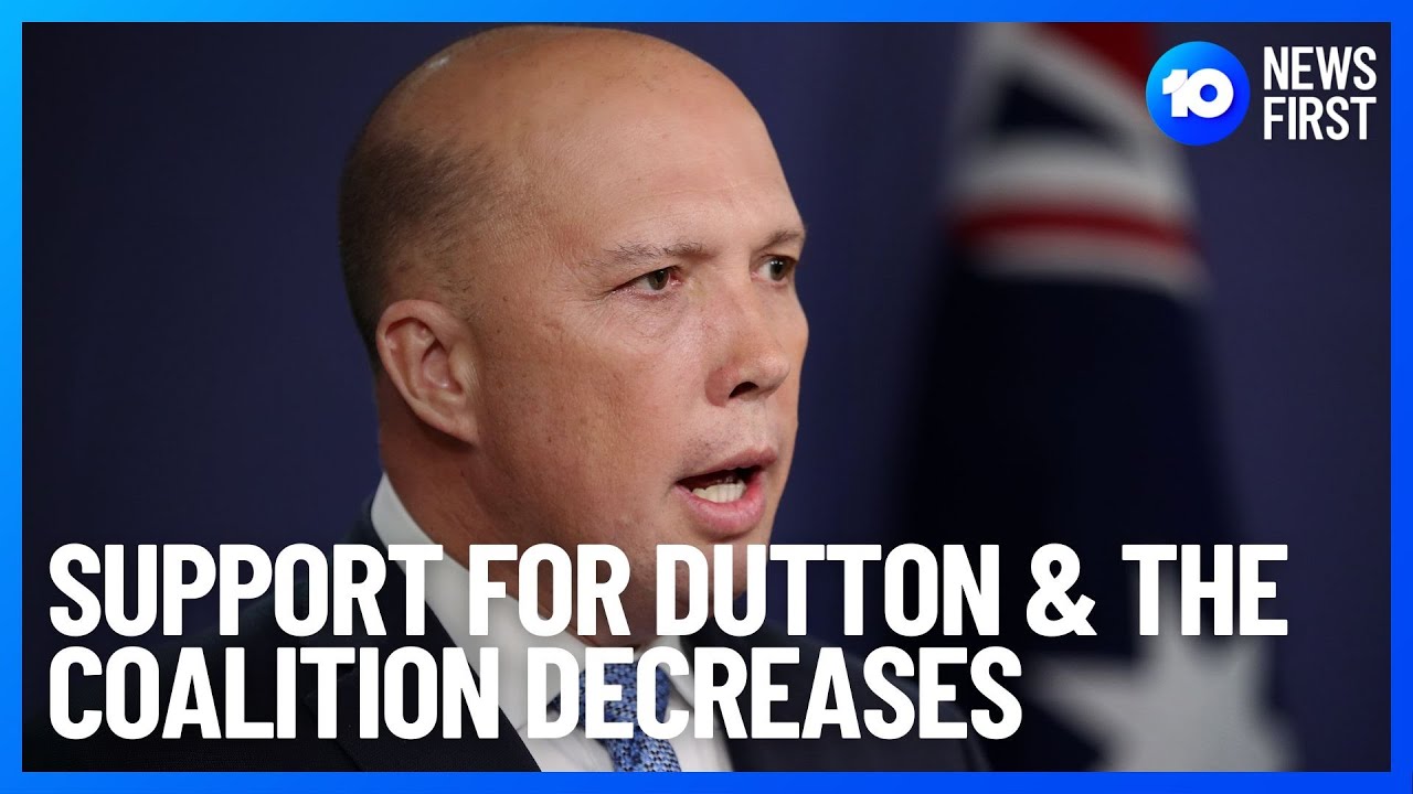 Support For Peter Dutton & The Coalition Decreases After Defeat In ...
