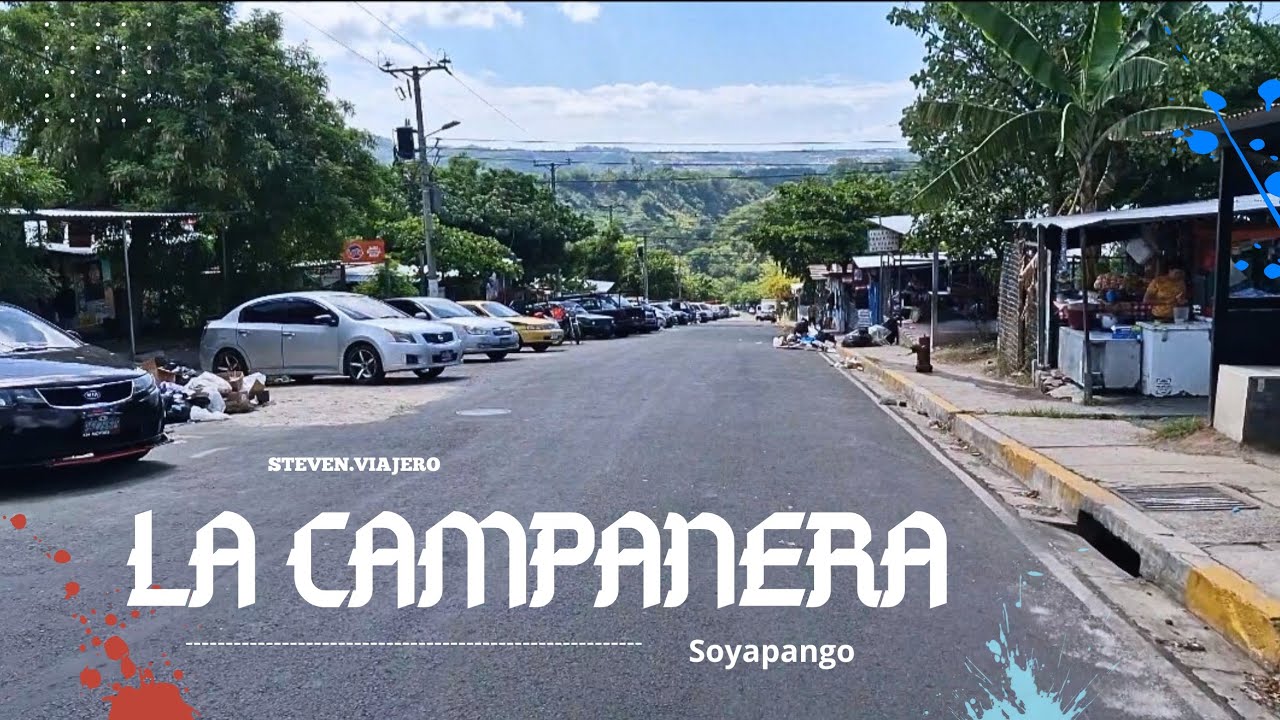 Visité LA CAMPANERA en Soyapango || El Salvador. - YouTube